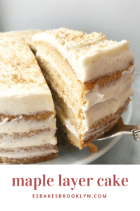Maple Layer Cake | e2 bakes brooklyn