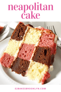 Neapolitan Cake | e2 bakes brooklyn