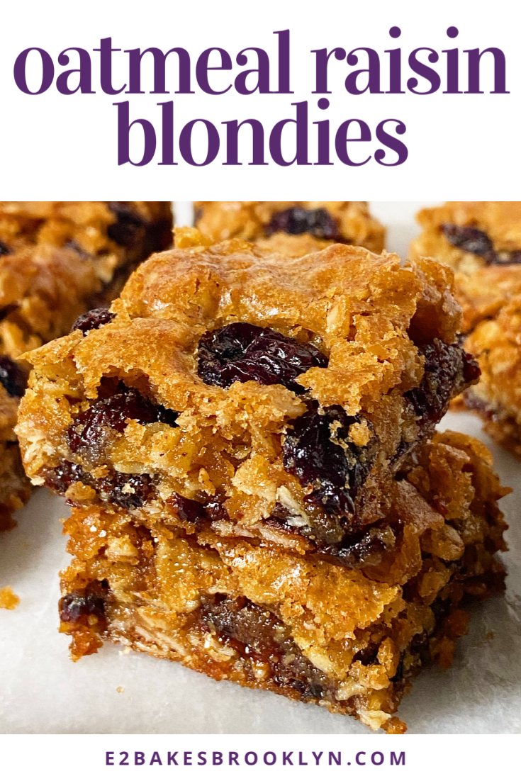 Oatmeal Raisin Blondies | e2 bakes brooklyn